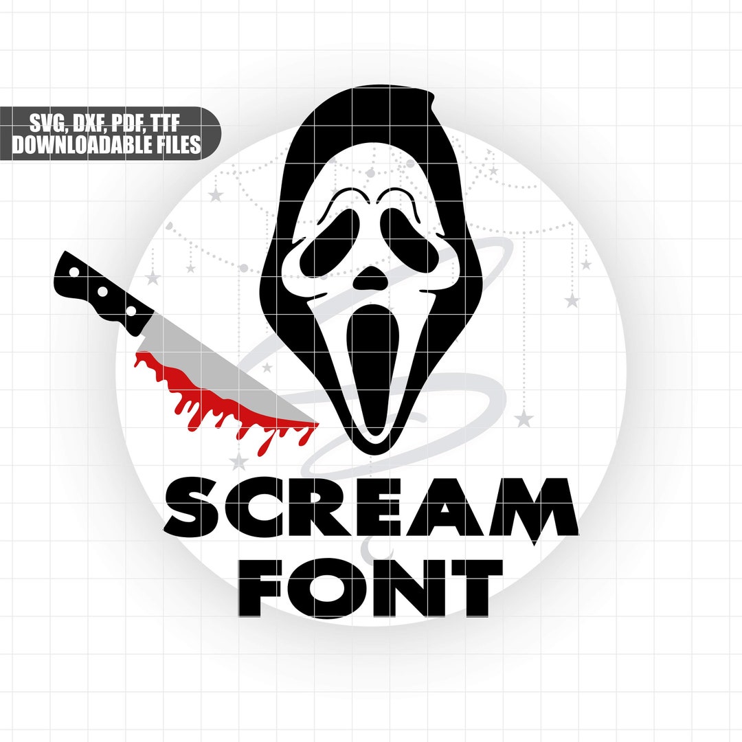Scream Font Letters Personalize Svg Pdf Dxf & Ttf File - Etsy