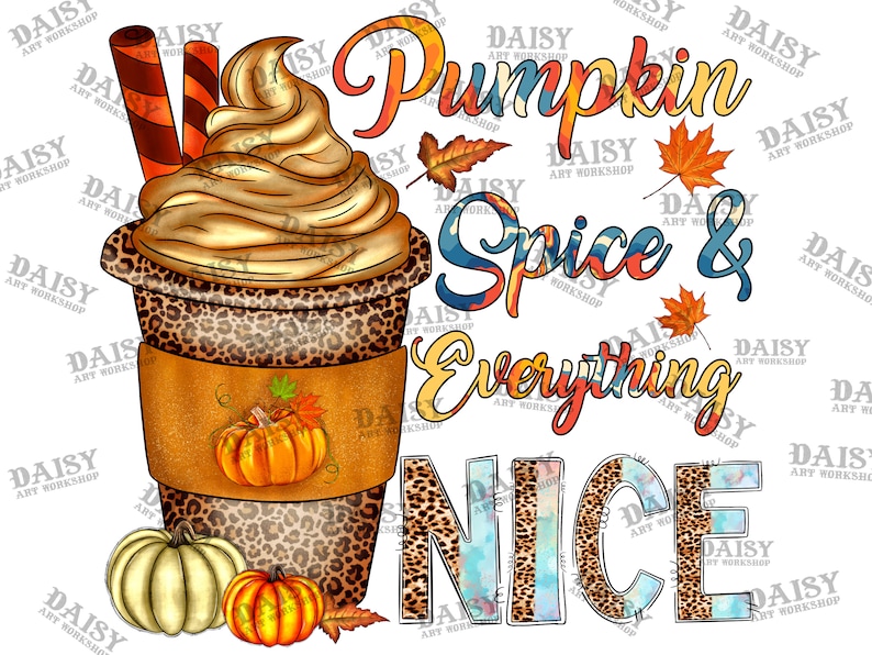 Pumpkin Spice and Everything Nice Png Thankful Png Autumn - Etsy