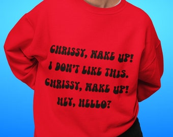 Chrissy Wake Up Shirt Etsy
