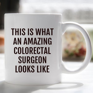 Colorectal Surgeon Gifts, Colorectal Surgeon Mug, Gift for Colorectal ...