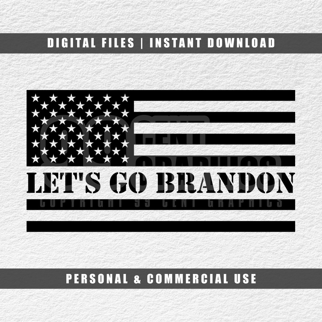 Let's Go Brandon Svg, Trump Supporter Svg, FJB Svg, USA Flag Svg ...