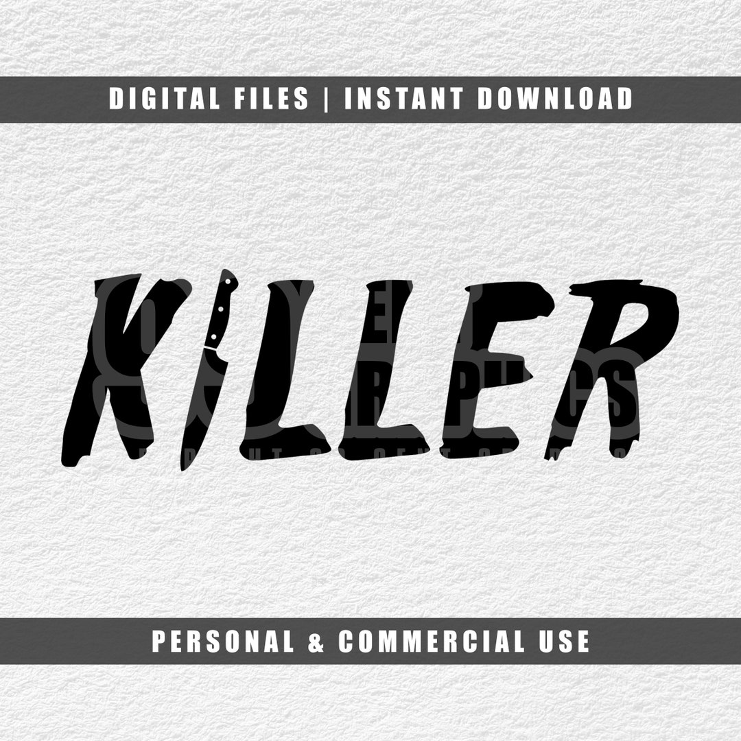 Killer Svg Halloween Svg Cricut Svg Engraving File Svg Cut - Etsy