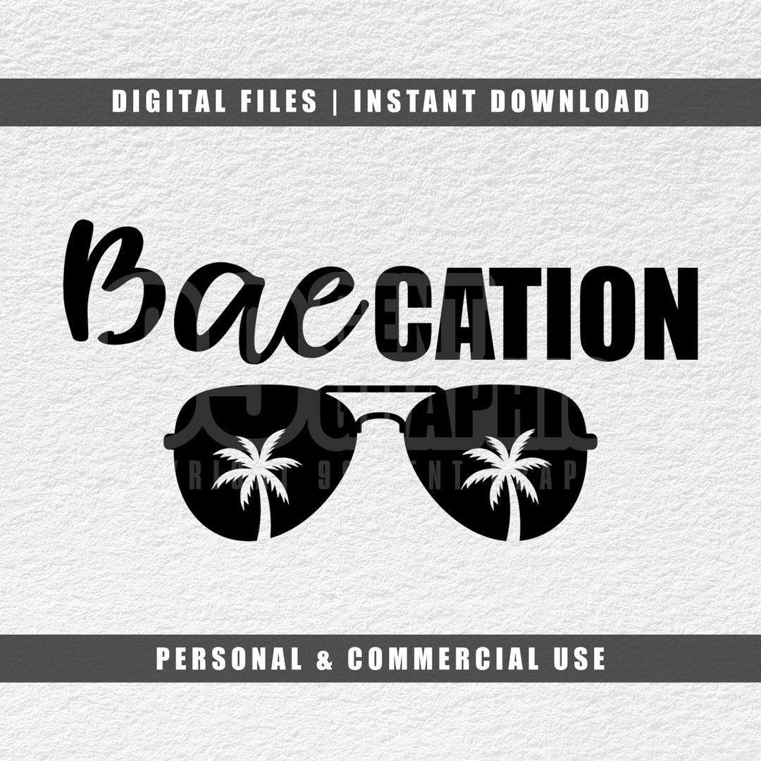 Baecation Svg, Bae Svg, Vacation Svg, Summer Svg, Cricut Svg ...