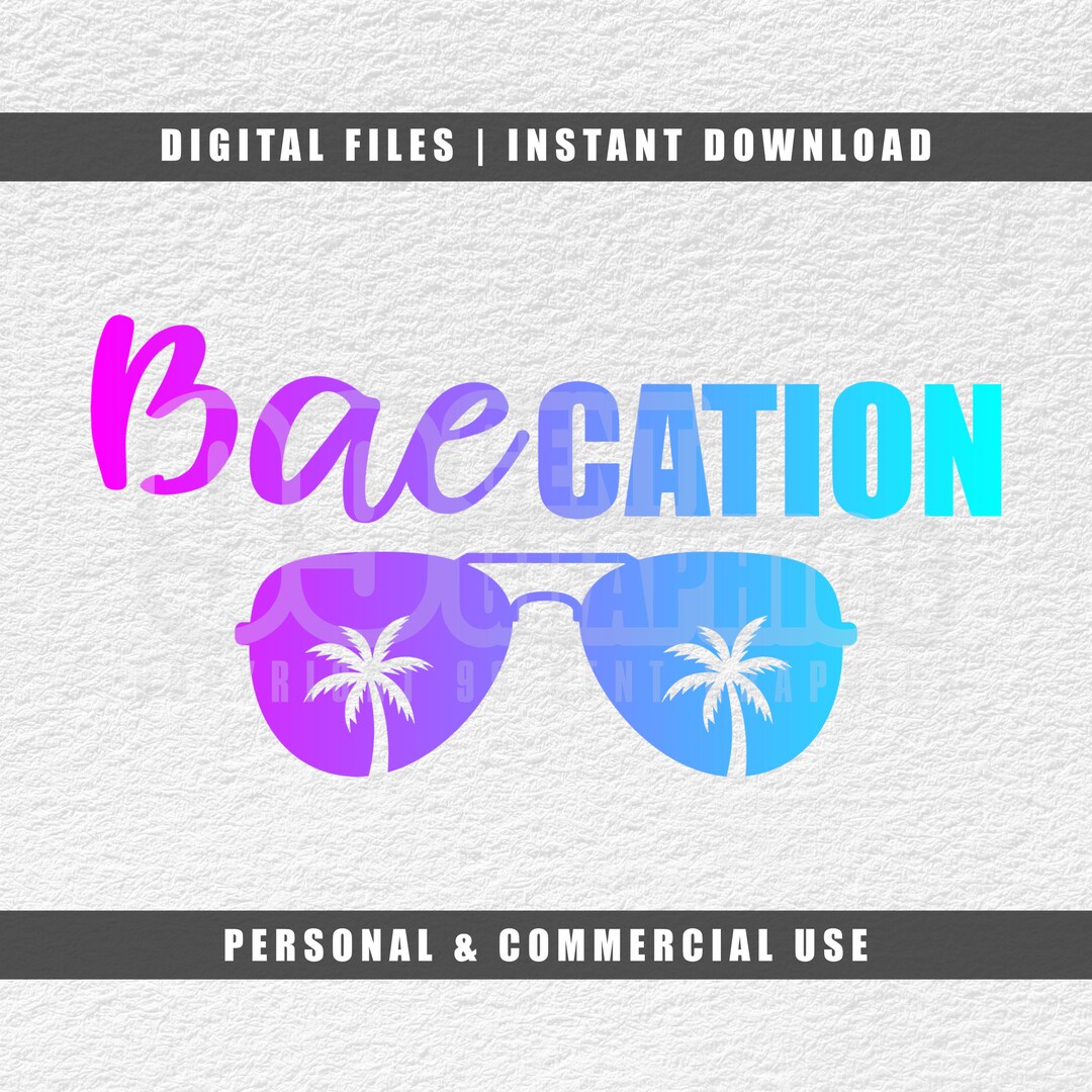 Baecation Svg, Bae Svg, Vacation Svg, Summer Svg, Cricut Svg ...