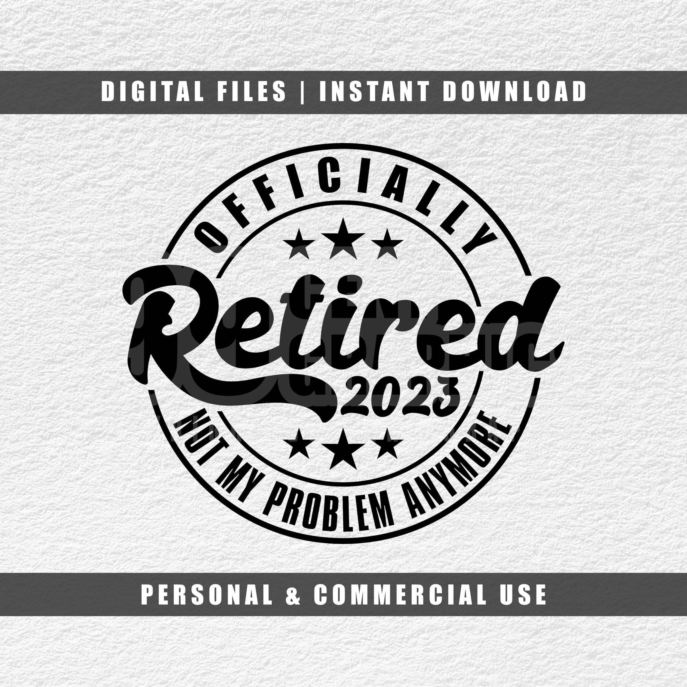 Officially Retired Svg Retirement Svg 2023 Svg Cricut Svg - Etsy UK