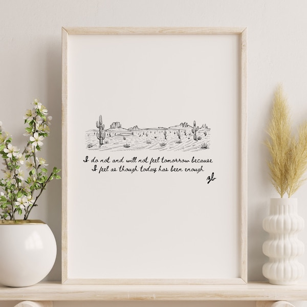 I Do Not and Will Not Fear Tomorrow Because I Feel as Though Today Has ...