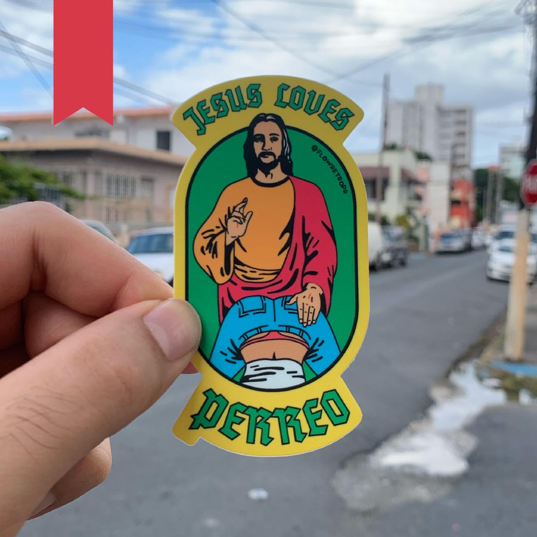 Jesus Loves Perreo Matte Sticker Reggaeton, Bad Bunny, Funny, Puerto ...