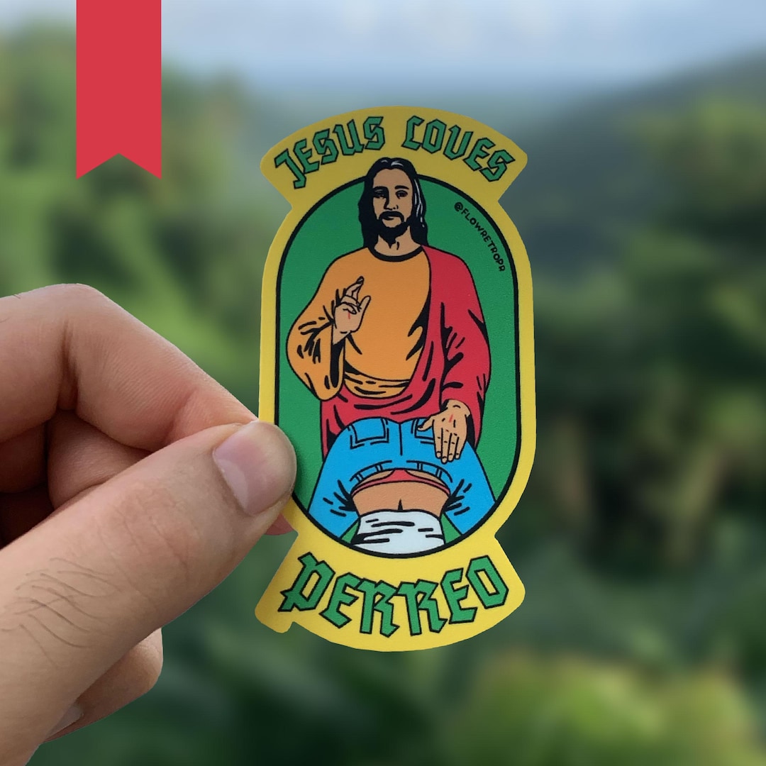 Jesus Loves Perreo Matte Sticker | Reggaeton, Bad Bunny, Funny, Puerto ...