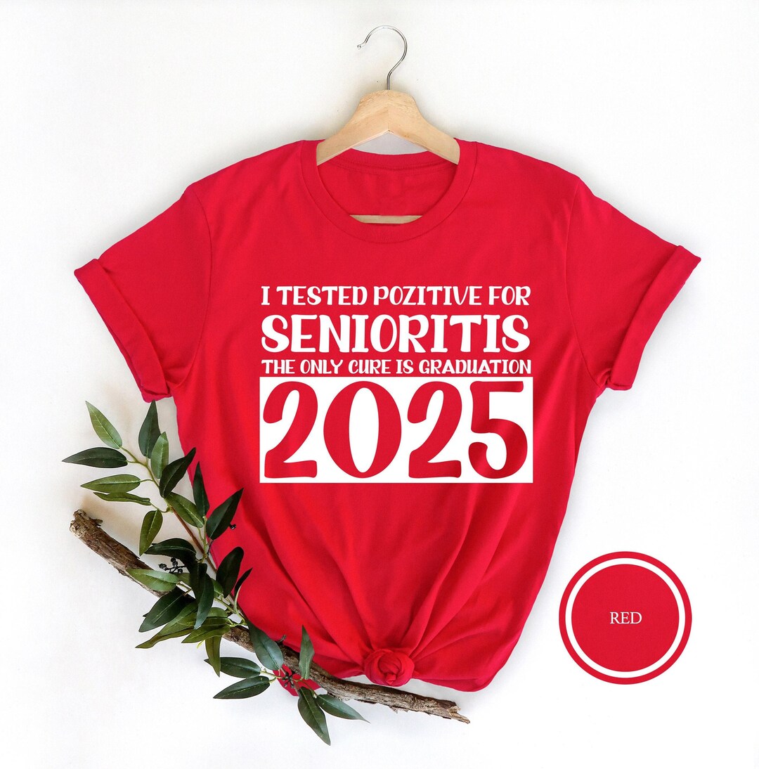 Funny Senior T-shirt, Graduation Shirt, I Tested Positive for ...