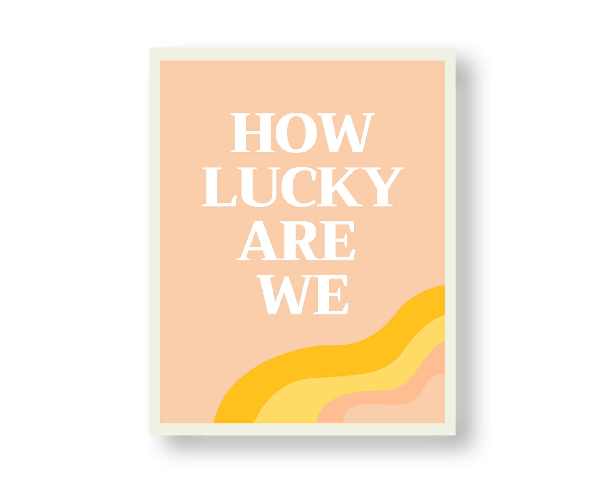 How Lucky Are We Digital Art - Etsy
