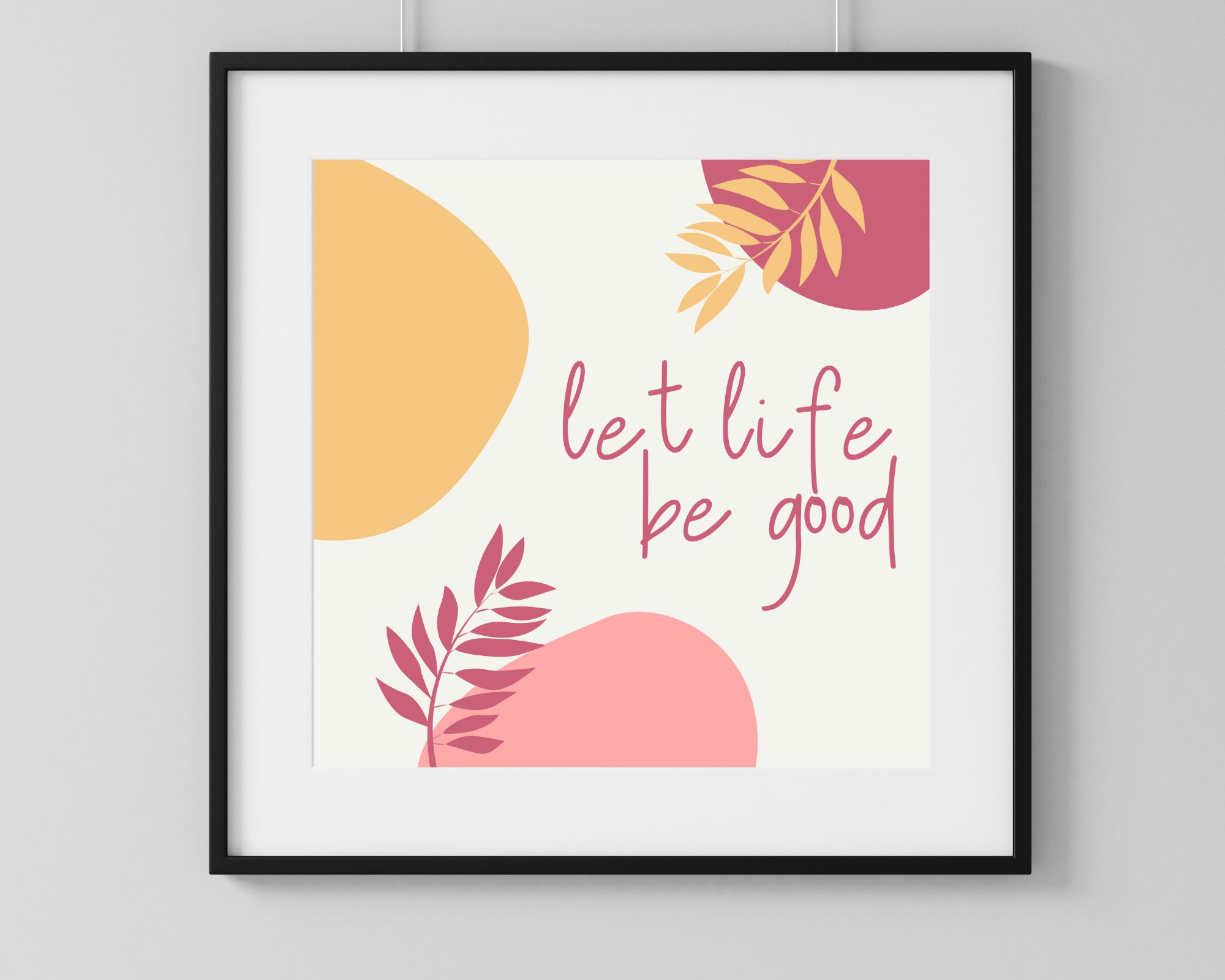 Let Life Be Good Digital Art - Etsy