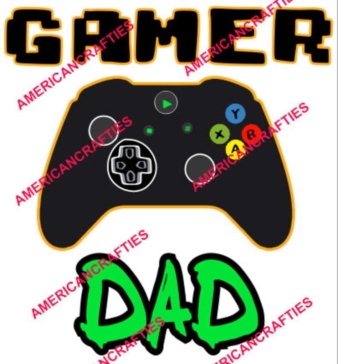 Gamer Dad SVG and PDF Files, Best Fathers Day Gift, for Cakes, Toppers ...