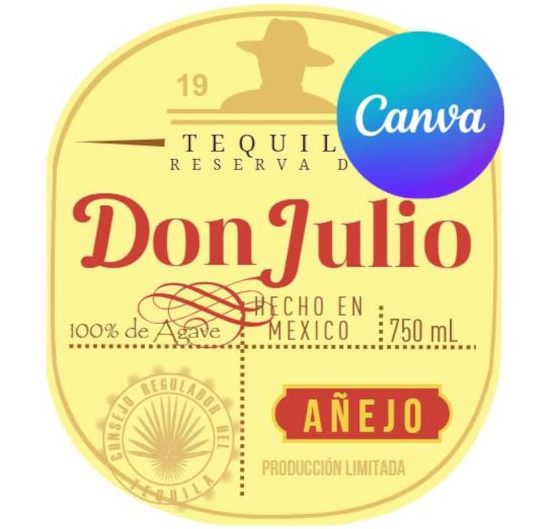 Don Julio Anejo Tequila, FULLY CANVA EDITABLE, Do It Yourself, the Best ...