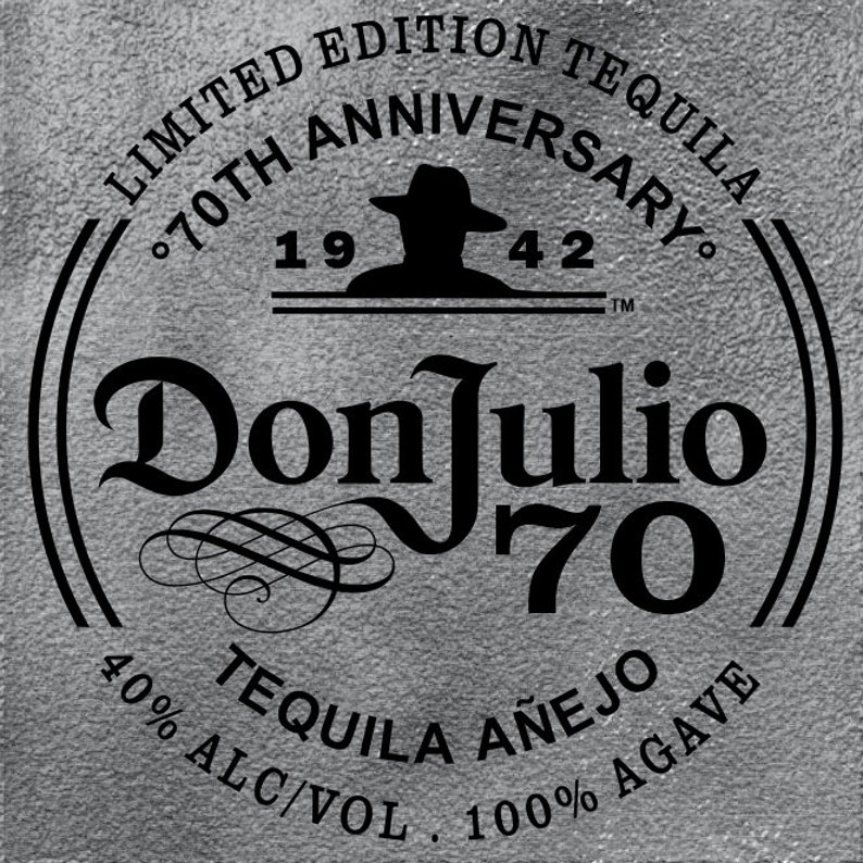 Don Julio 70 Anniversary Digital Label File in PDF, PNG, SVG, Jpg, for ...