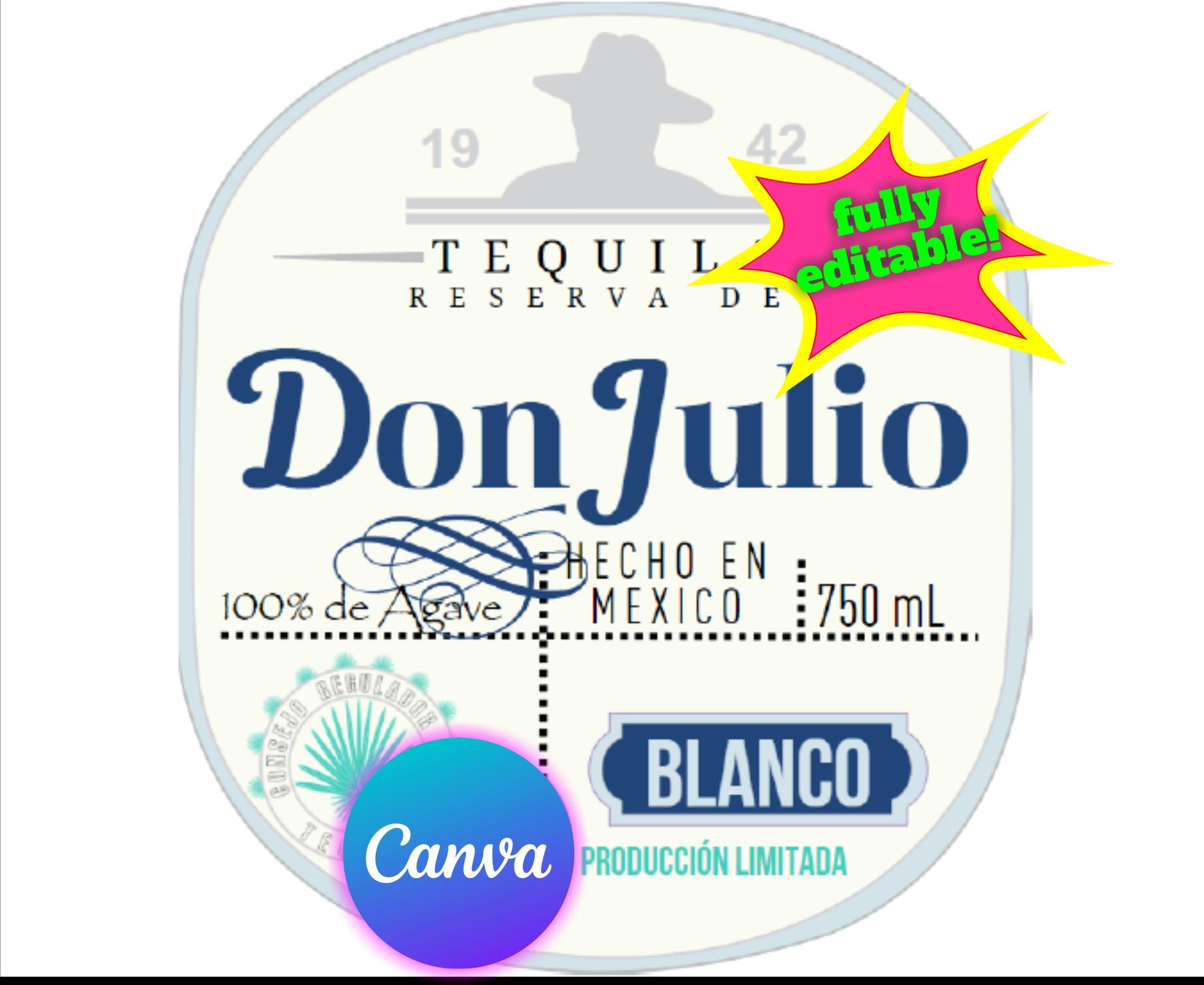 Don Julio Blanco Tequila, Fully Customizable Label in CANVA, Do It ...