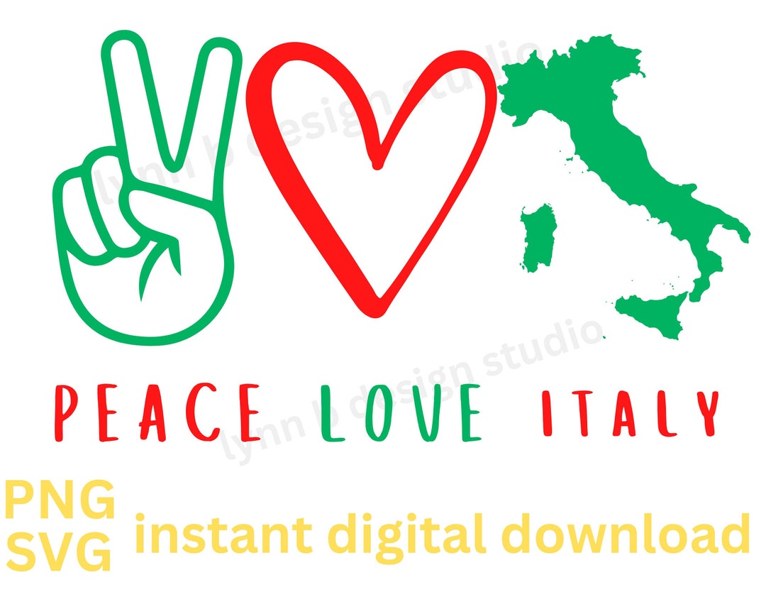 Peace Love Italy, Italy Svg, Italian Svg, Italian Svg Files, for Shirts ...