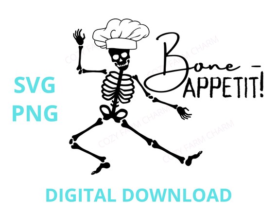 Funny Skeleton Png Bon Appetit Halloween Png Halloween Svg - Etsy