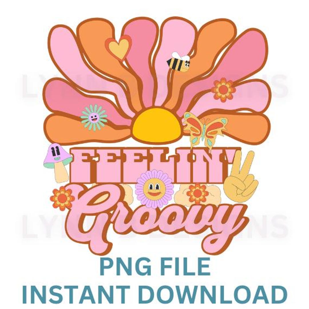 Feelin Groovy Png, Retro Floral Clipart, Hippie Png, Hippie Png Designs ...