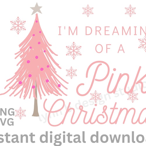 I'm Dreaming of a Pink Christmas SVG Cricut Design - Etsy