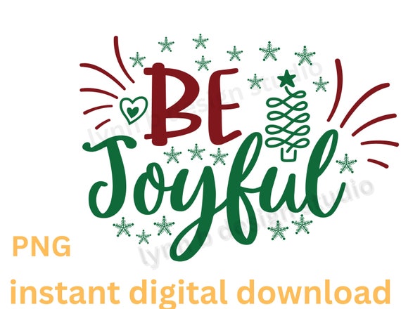 Be Joyful Be Joyful Svg Be Joyful Shirt Print on Demand - Etsy