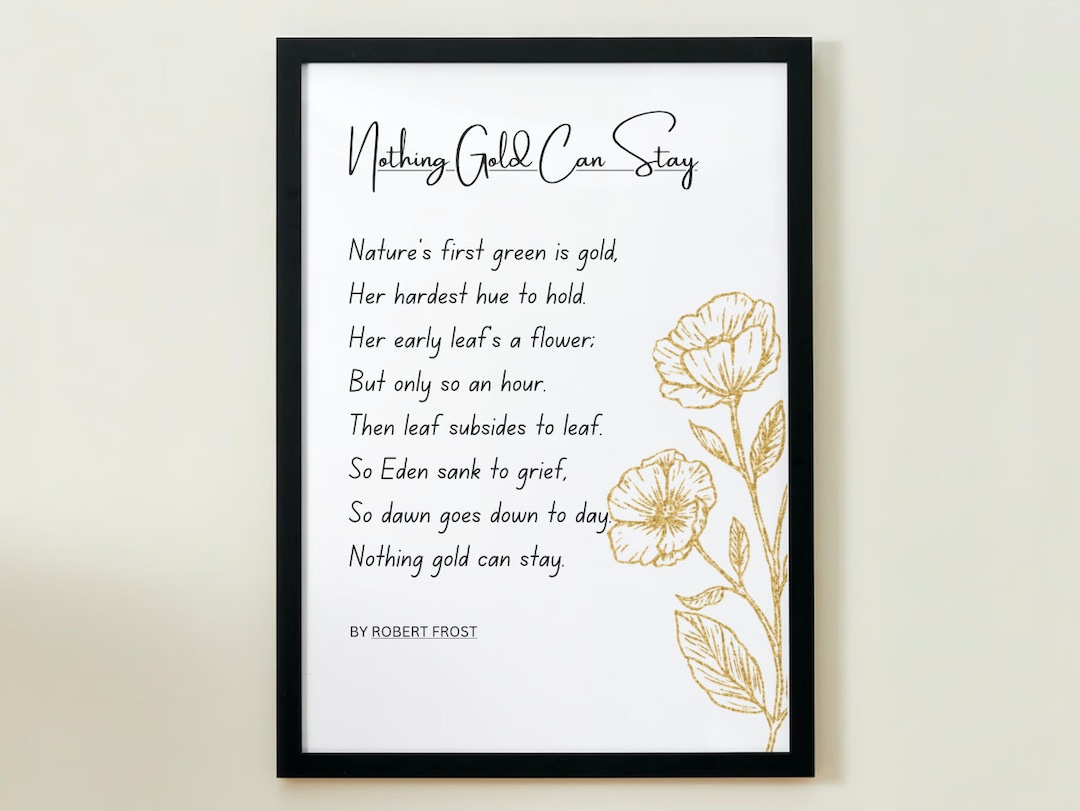 Nothing Gold Can Stay Poem Print by Robert Frost - Etsy