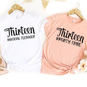 Thirteen Official Teenager Shirt, 13th Birthday Shirt, Hello Thirteen ...