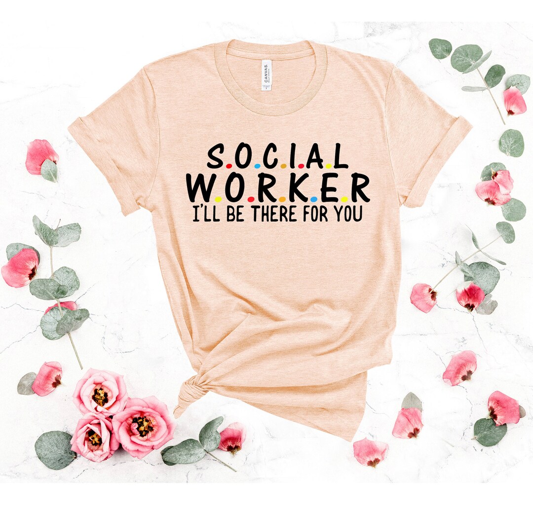 Social Worker Shirt, Social Worker T-shirt, Social Work, Gift for ...