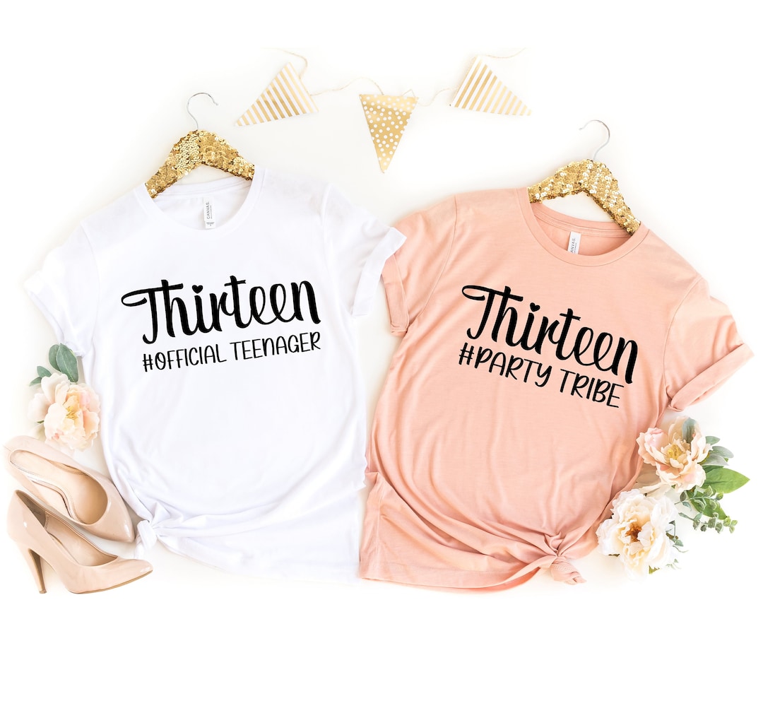 Thirteen Official Teenager Shirt, 13th Birthday Shirt, Hello Thirteen ...