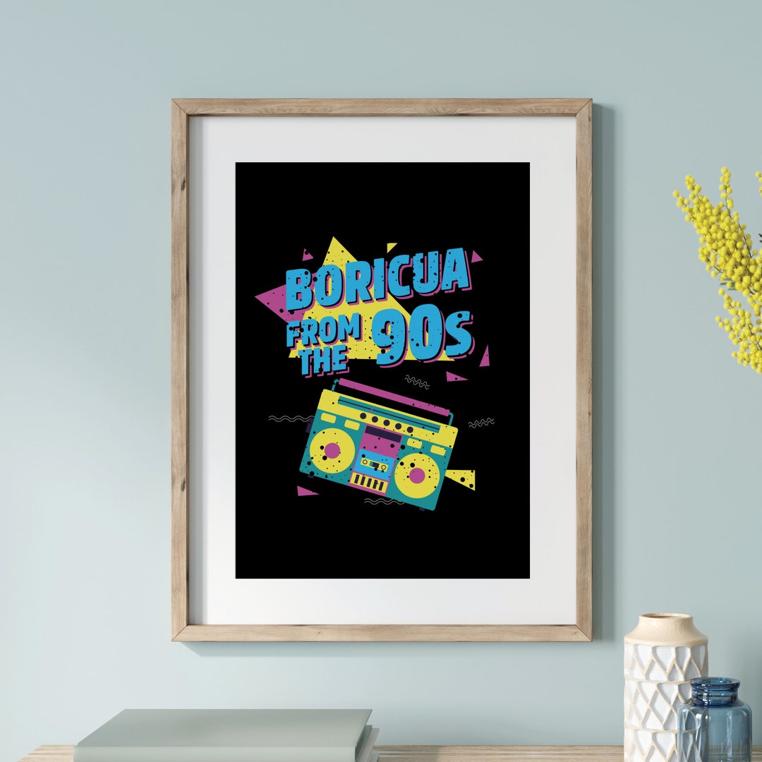 Puerto Rico Wall Art, Boricua Form the 90s, Puerto Rican Art, Poster ...