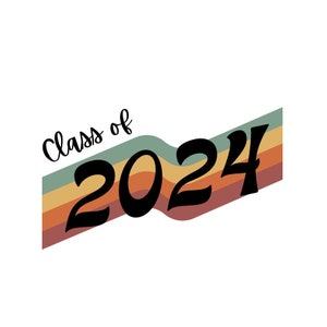 Class of 2024 Svg, Pdf, Jpeg, Png Digital File Graduation Gift for High ...