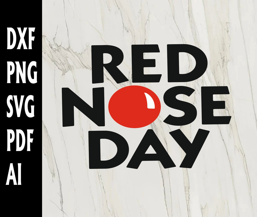 Red Nose Day SVG PNG DXF Cut File Digital Download - Etsy