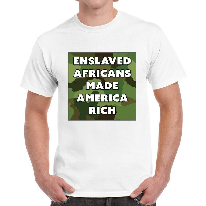 Enslaved Africans Made America Rich Black Power Freedom Black ...