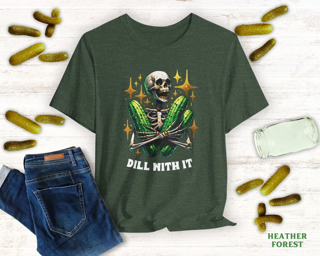 Pickle Lover Shirt, Funny Skeleton Pickle Lover T-shirt, Dill Pickle ...