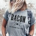 Bacon Lover Tshirt, Bacon We Praise the Lard Shirt, Gift Shirt for Pork ...