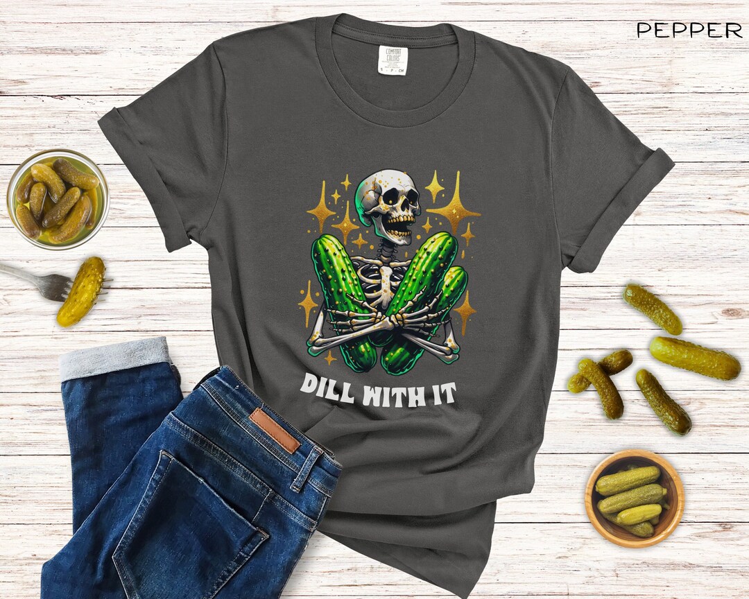 Pickle Lover Shirt, Funny Skeleton Pickle Lover Tshirt, Gift for Dill ...