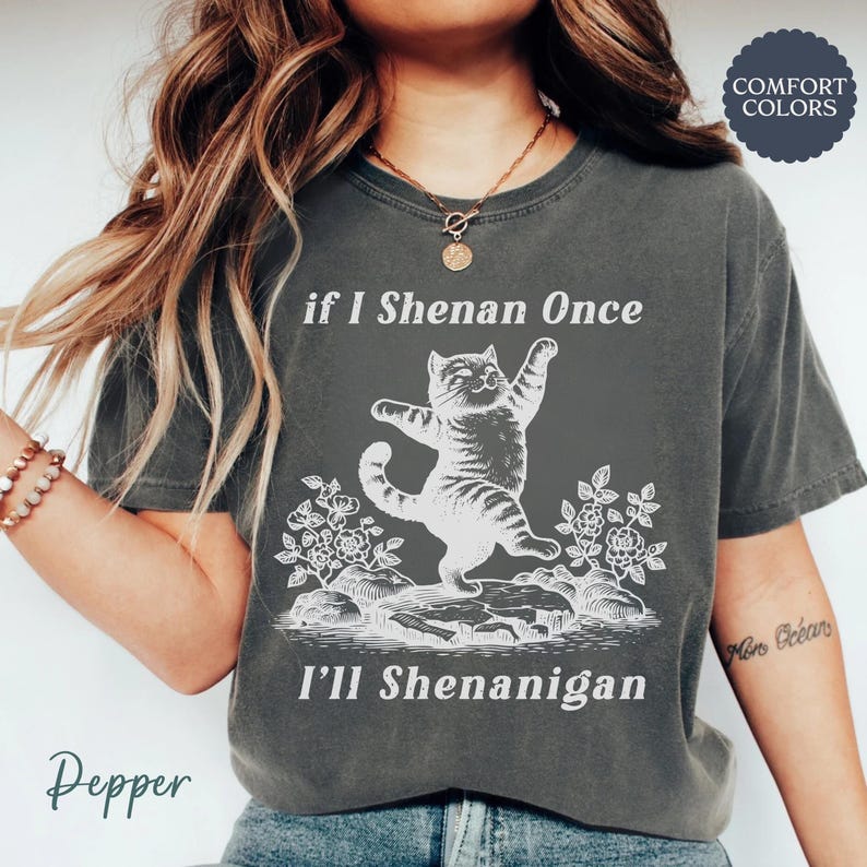 Cat Shenanigans Shirt, If I Shenan Once I'll Shenanigan T-shirt, Funny ...