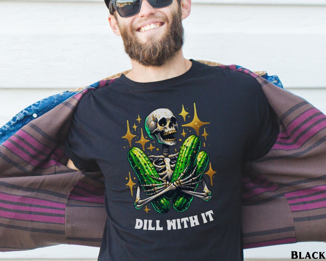 Pickle Lover Shirt, Funny Goth Skeleton Pickle Lover T-shirt, Gift for ...