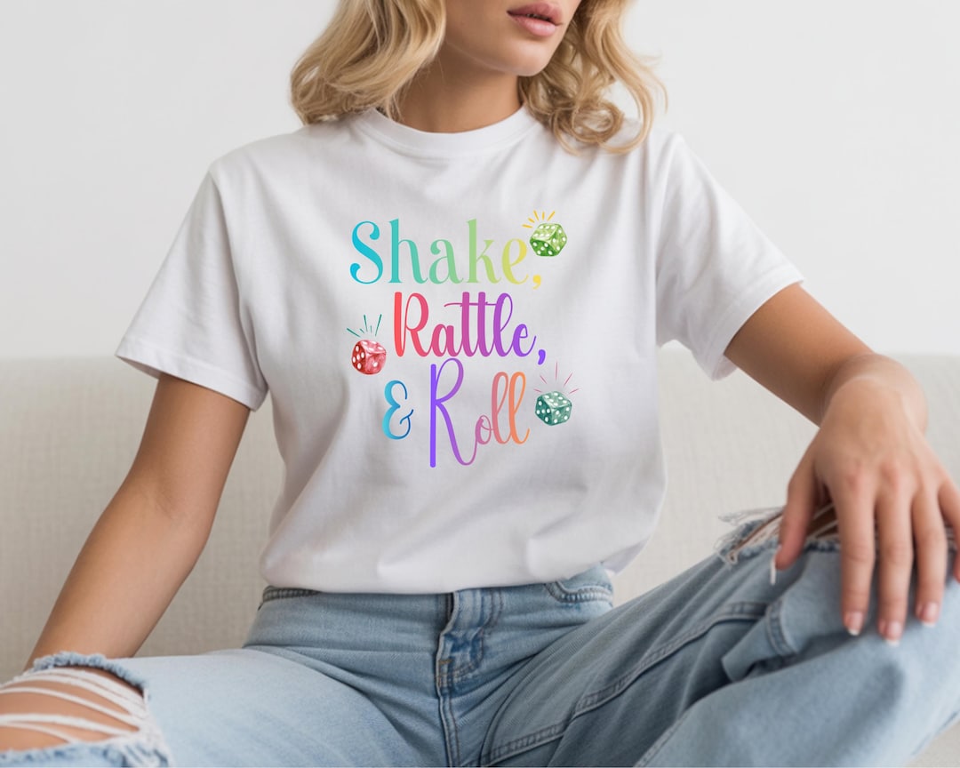 Shake Rattle & Roll Dice Shirt | Bunco Game Night Tee Girls Night Out ...