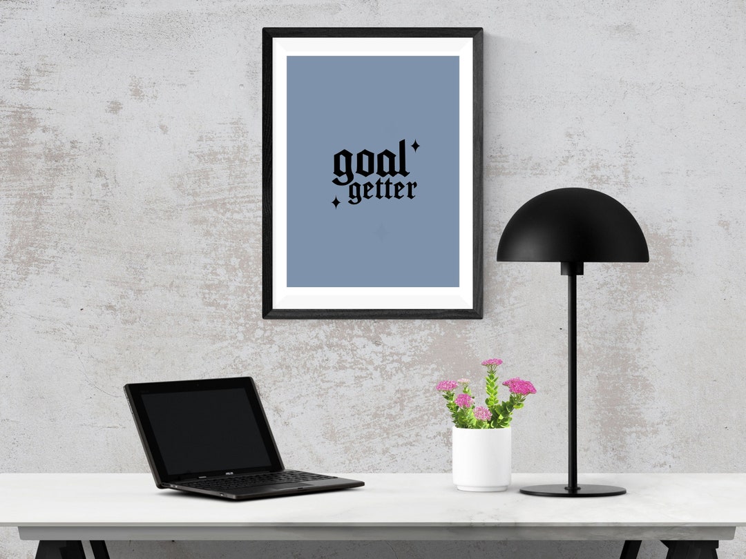 Goal Getter , Quote Wall Art, Wall Decor, Minimalist Art, Digital ...