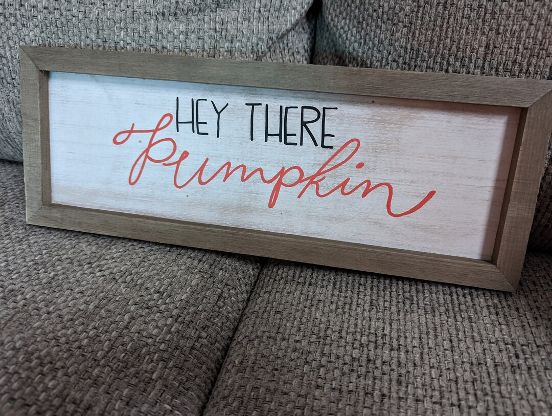 Hey There Pumpkin Wooden Sign - Etsy