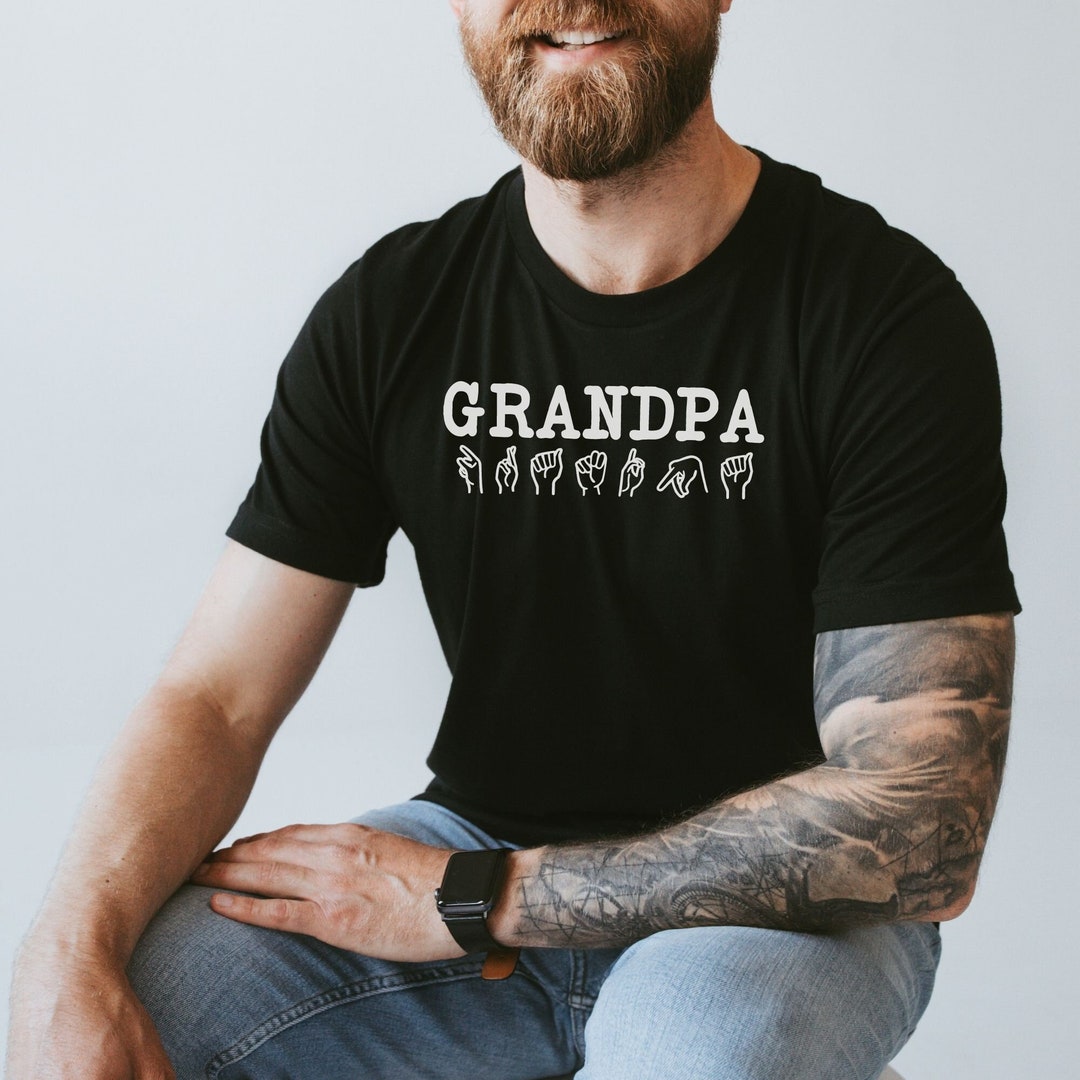 ASL Shirt Grandpa Gift Grandpa Shirt Sign Language Shirt Grandfather ...