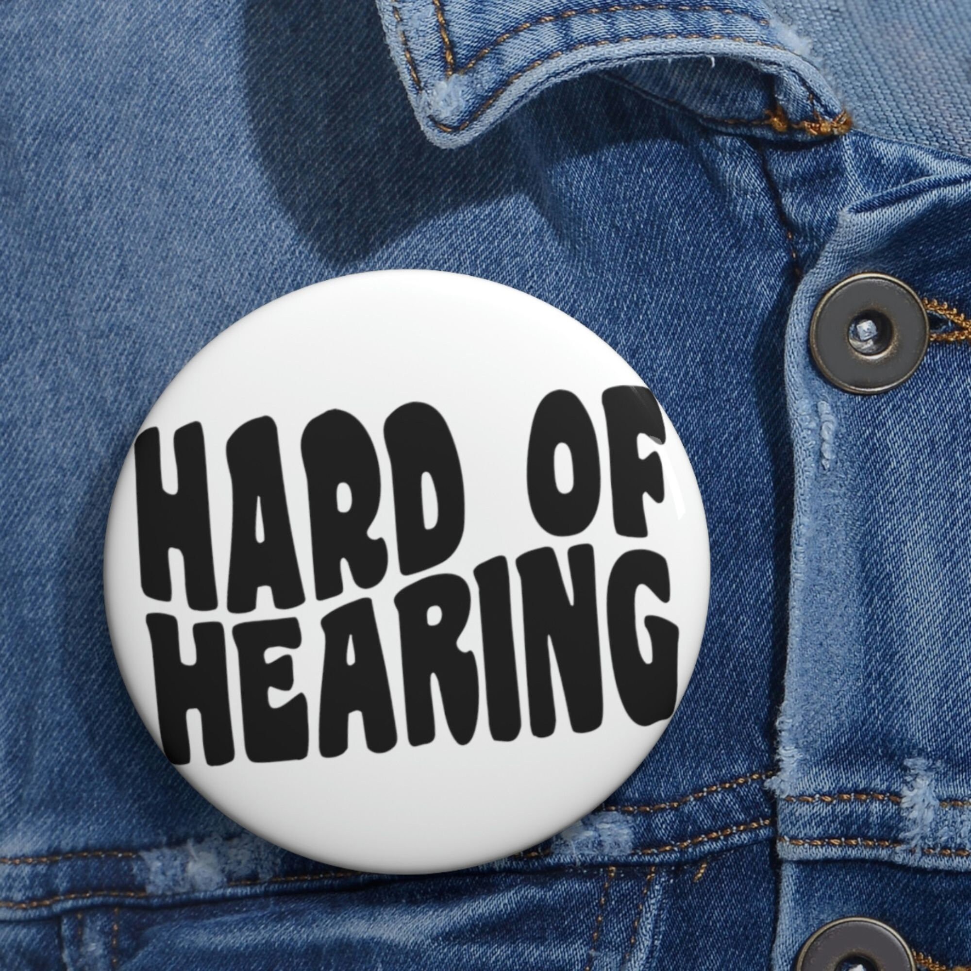 Hard of Hearing Pin for Deaf Individual, Retro Hearing Loss Awareness ...