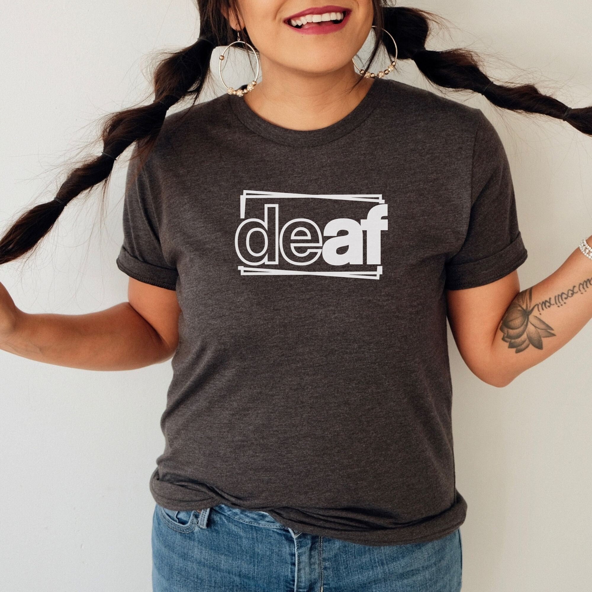 Deaf AF Shirt Deaf Humor Shirt Deaf Shirt Deaf Awareness Shirt Funny ...