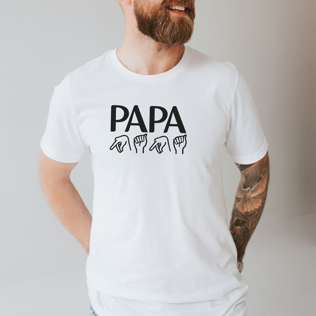ASL Shirt Papa Gift Papa Shirt Sign Language Shirt Grandpa Shirt ASL ...