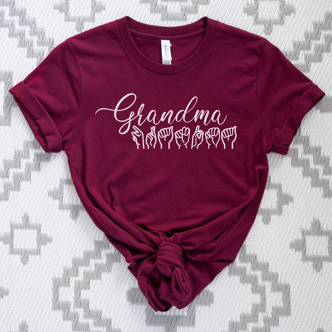 ASL Shirt New Grandma Gift Grandma Shirt Sign Language Shirt ASL Gift ...