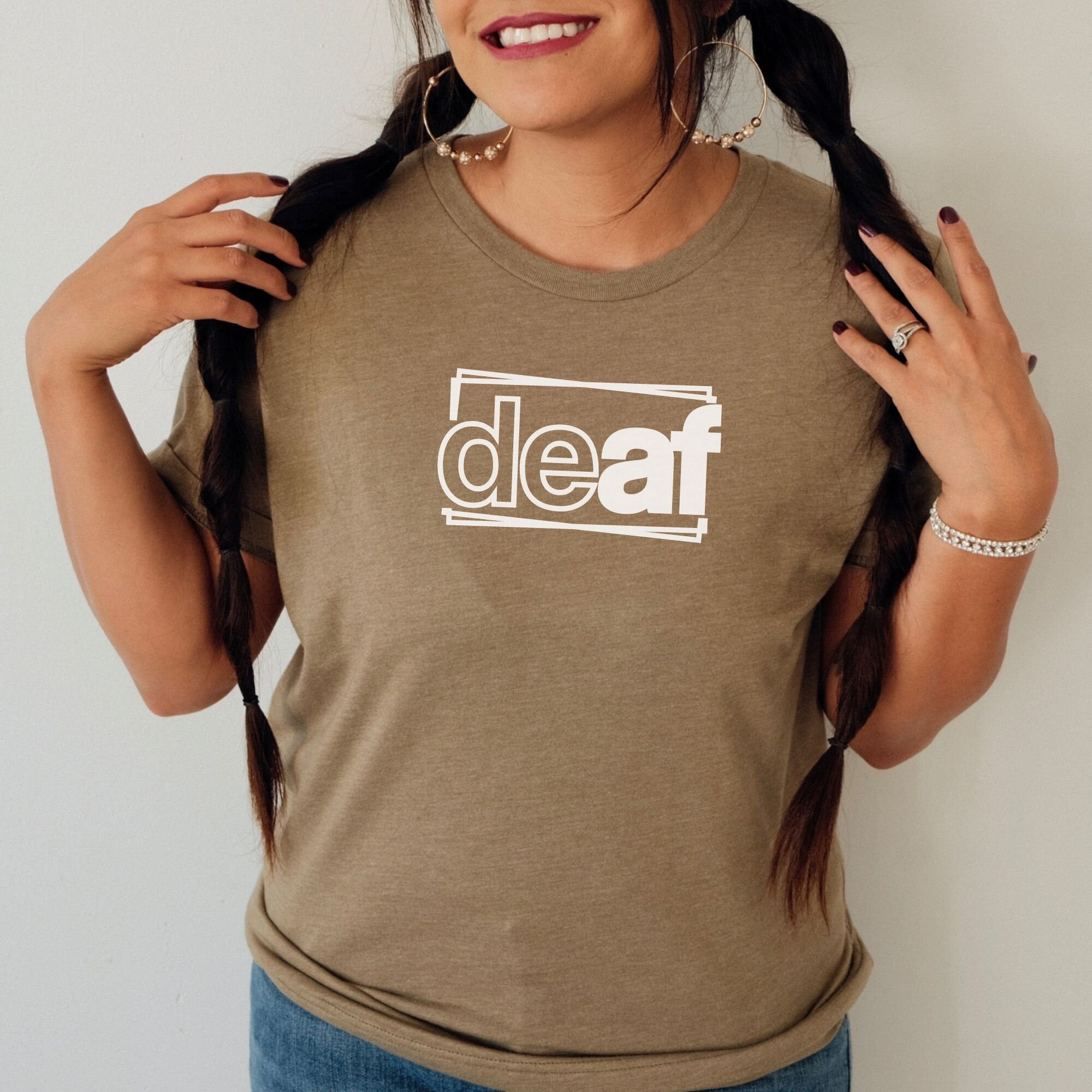 Deaf AF Shirt Deaf Humor Shirt Deaf Shirt Deaf Awareness Shirt Funny ...