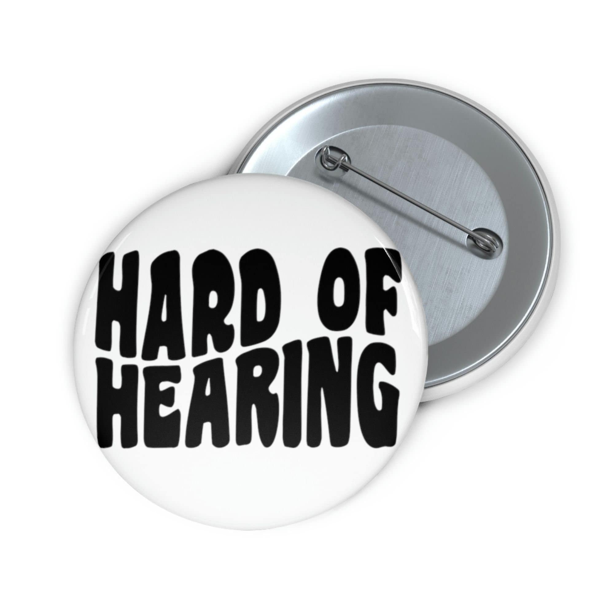 Hard of Hearing Pin for Deaf Individual, Retro Hearing Loss Awareness ...