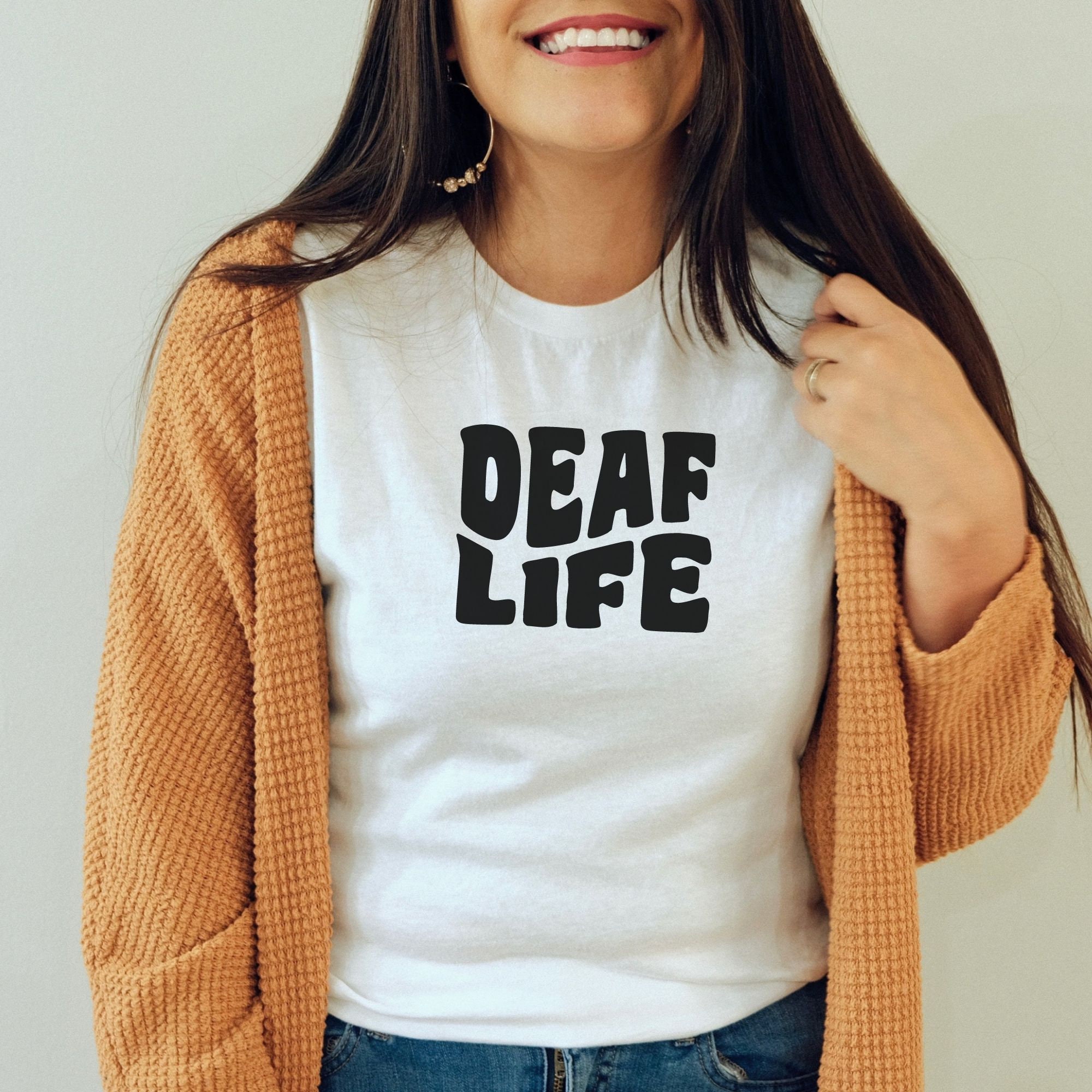 Deaf Shirt Deaf Life Shirt Hearing Loss Tshirt Hearing - Etsy