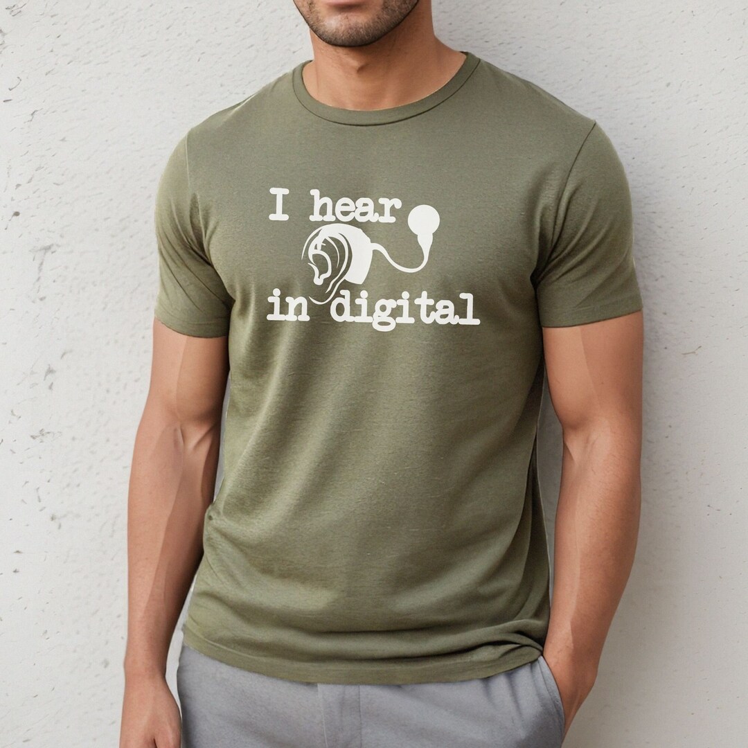 I Hear in Digital Tee Cochlear Implant Tshirt Deaf Gift Shirt - Etsy