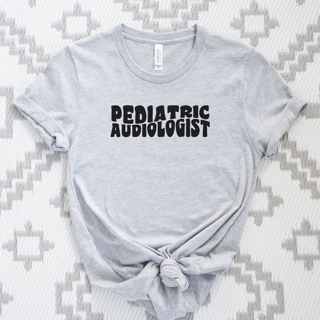 Pediatric Audiologist Retro Wavy Shirt Doctor of Audiology Gift ...
